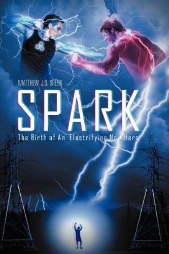 Spark by Matthew J. S Green (2011, Trade Paperback) for sale online | eBay