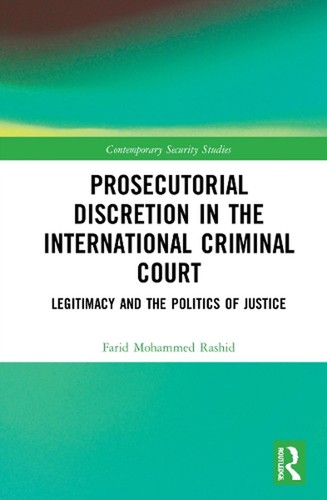 Prosecutorial Discretion in the International Criminal Court ...
