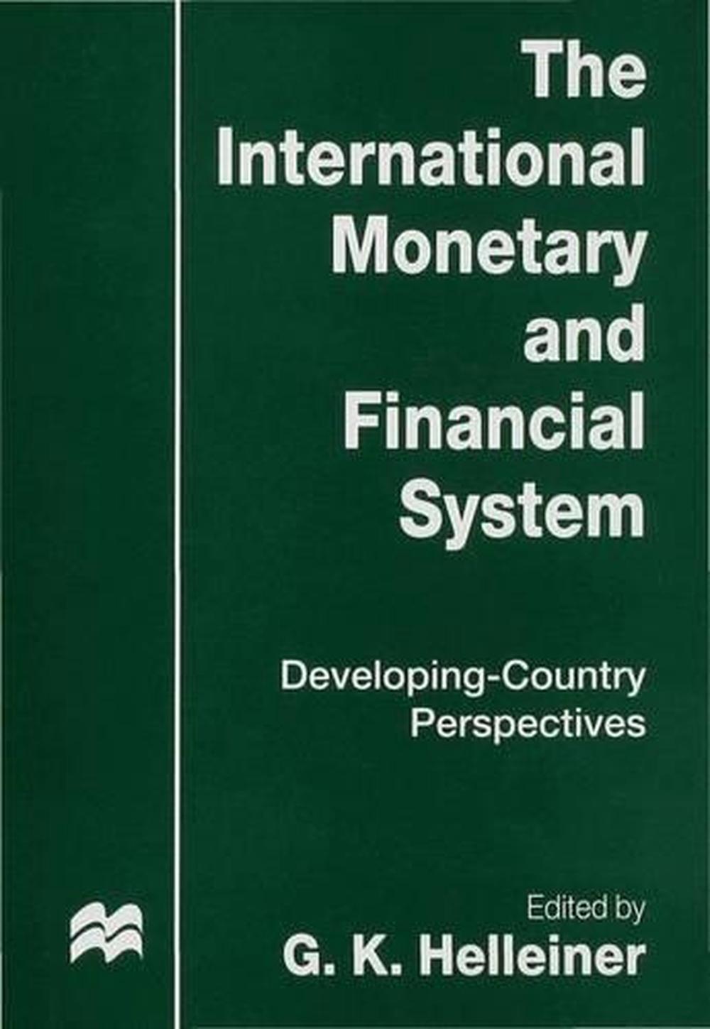 The International Monetary and Financial System: Developing-Country ...
