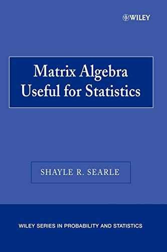 Matrix Algebra Useful for Statistics - Paperback, by Searle Shayle R ...