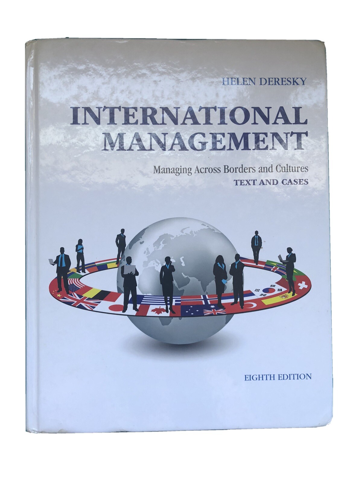 International Management: Managing Across Borders and Cultures, Text ...
