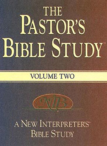 THE PASTOR'S BIBLE STUDY: A NEW INTERPRETER'S BIBLE STUDY, By E. Carson ...