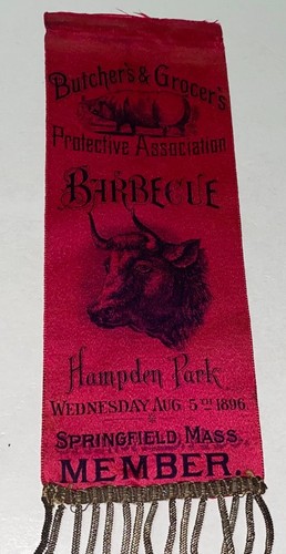 Rare Antique Butcher's & Grocer's BBQ - Springfield, MA Silk Ribbon! US ...