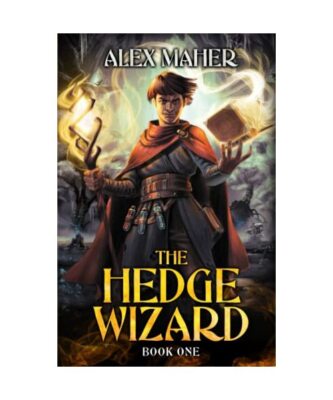 The Hedge Wizard: A LitRPG/GameLit Adventure, Maher, Alex | eBay.de