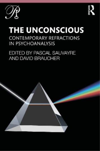 David Braucher The Unconscious (Poche) Psychoanalysis in a New Key Book ...