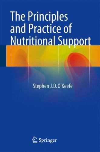 The Principles and Practice of Nutritional Support 9781493917785| eBay