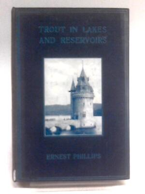 Trout in Lakes and Reservoirs (Ernest Phillips - 1914) (ID:21106) | eBay