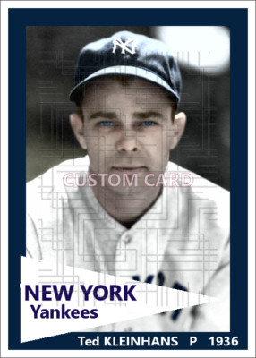 Ted Kleinhans - 1936 New York Yankees - 2.5 x 3.5 custom card (blank ...