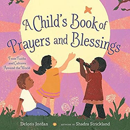 A Child's Book of Prayers and Blessings : From Faiths and Culture ...