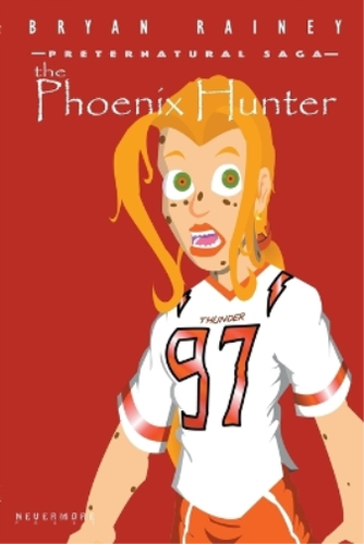 Bryan Rainey The Phoenix Hunter (Poche) Phoenix Hunter 9798215647356 | eBay