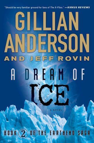 A Dream of Ice: Book 2 of the Earthend Saga by Anderson, Gillian; Rovin ...