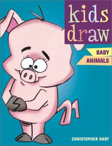 KIDS DRAW BABY ANIMALS By Christopher Hart **Mint Condition ...