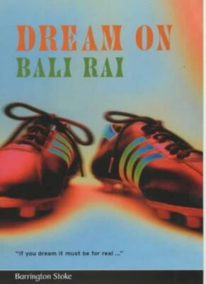 Dream on By Bali Rai. 9781842990452 | eBay