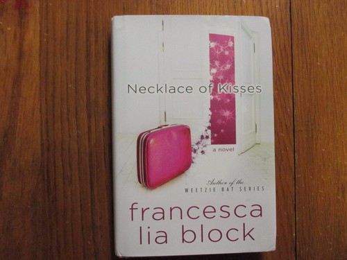 FRANCESCA LIA BLOCK Signed Book("NECKLACE OF KISSES"-2005 1st Edition ...