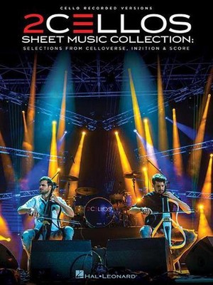 2Cellos - Sheet Music Collection: Selections from Celloverse, In2ition ...