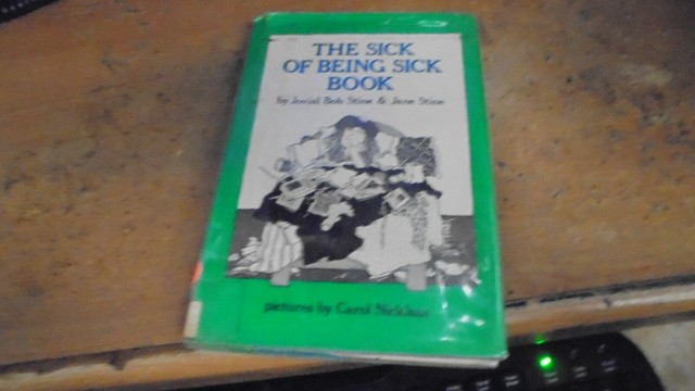 The Sick of Being Sick Book by Jane Stine and Jovial Bob Stine (1980 ...