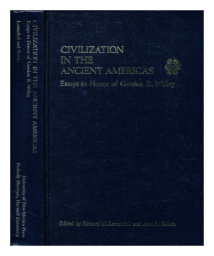 LEVENTHAL, RICHARD M AND KOLATA, ALAN L [EDS.] Civilization in the ...
