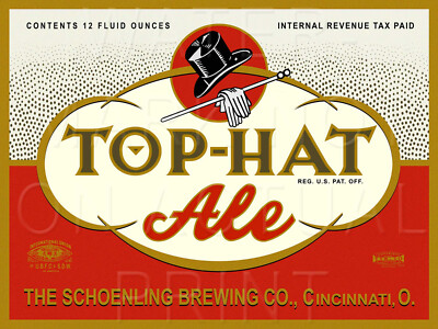 Top Hat Ale Label Schoenling Brewing Co. Cincinnati OH Recreated on ...