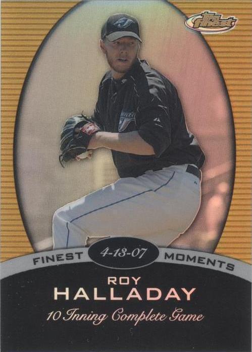 2008 Topps Finest - Finest Moments Roy Halladay #FM-ROH Gold Refractor ...