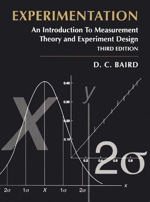 Experimentation: An Introduction to Measurement Theory and Experiment ...