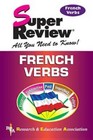French Verbs Super Review (Super Reviews Study Guides) (English and ...