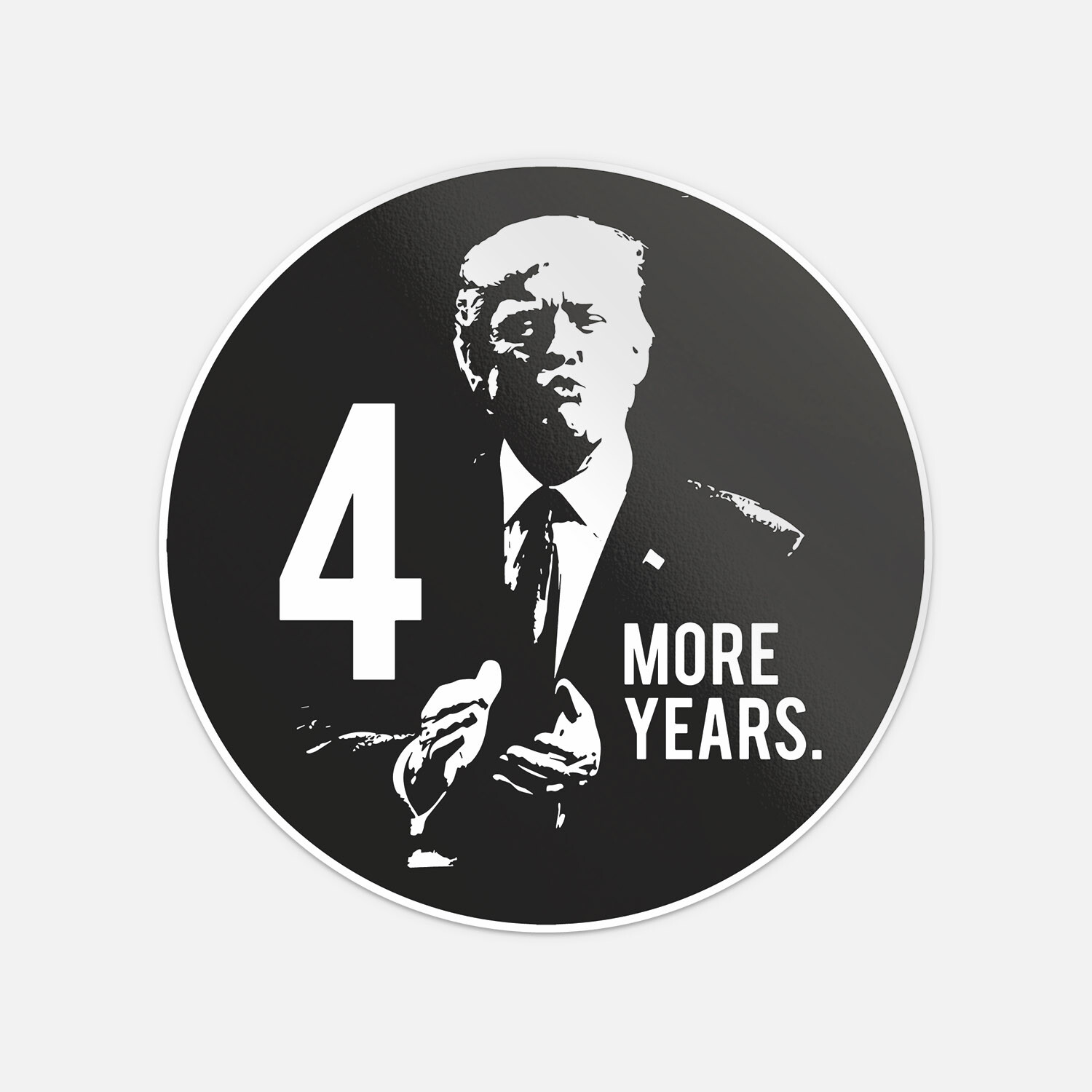 Trump 4 More Years United States Presidential Election Vinyl Sticker ...