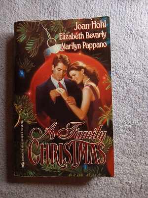 A Family Christmas By Joan Hohl, Elizabeth Bevarly, and Marilyn Pappano ...