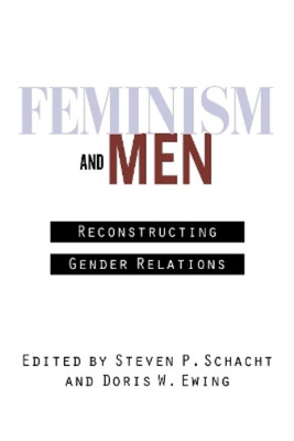 Steven Schacht Feminism and Men (Poche) | eBay