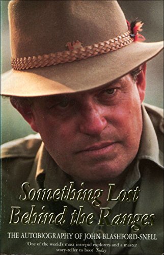 Something Lost Behind the Ranges by John Blashford-Snell Paperback ...