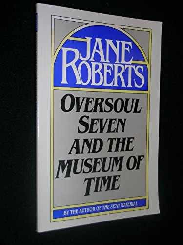 Oversoul Seven and the Museum of Time - Paperback, by Jane Roberts - Good 9780136474463| eBay