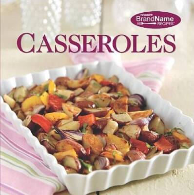 Casserole Recipes (Favorite Brand Name Recipes) - Paperback - GOOD ...