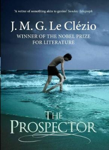 The Prospector by J.M.G Le Clézio [Paperback, 352 pages] 9781848873780 ...