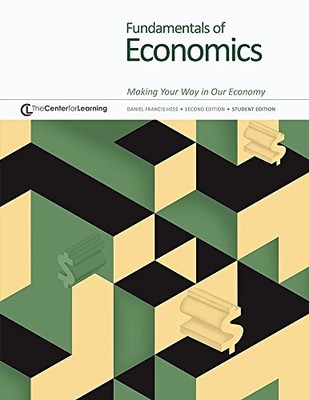 Fundamentals of Economics: Making Your Way in Our Economy (Stud - VERY ...