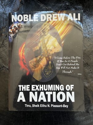 Noble Drew Ali: The Exhuming of a Nation by Elihu N. Pleasant-Bey. | eBay