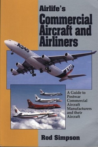 Airlife's Commercial Aircraft and Airliners by Simpson, Rod Paperback ...