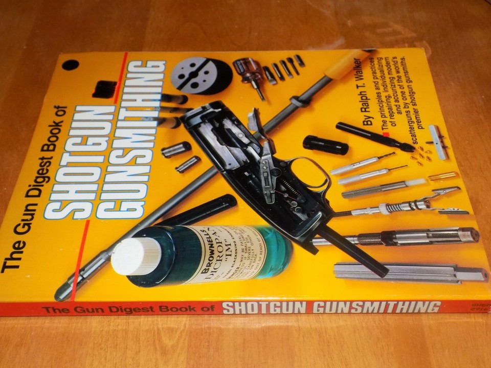 GUN DIGEST BOOK OF SHOTGUN GUNSMITHING Shotguns Gunsmith Firearms Guns ...