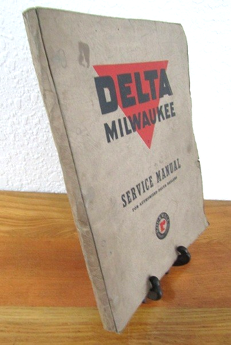 Vintage 1950 Delta Milwaukee Service Manual for Authorized Delta ...