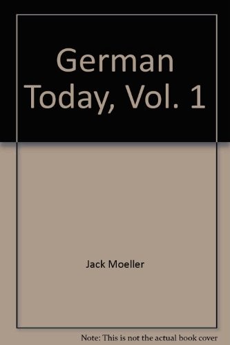 GERMAN TODAY, VOL. 1 By Jack Moeller - Hardcover *Excellent Condition ...