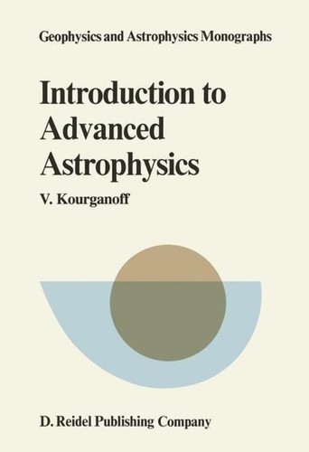 Introduction to Advanced Astrophysics | V. Kourganoff | Taschenbuch ...