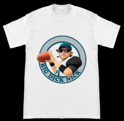 Jacksonville Jaguars Nick Foles #7 Big Dick Nick White T Shirt S-2XL | eBay