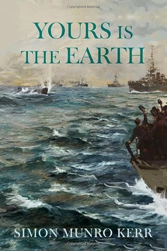 YOURS IS THE EARTH by Simon Munro Kerr | eBay