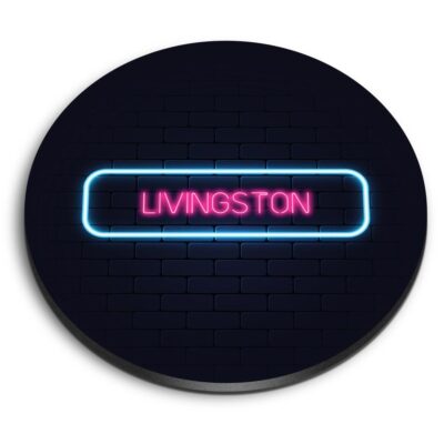 1x Round Fridge MDF Magnet Neon Sign Design Livingston Town Scotland ...