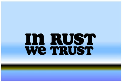 In Rust We Trust - Funny rat rod Vinyl Decal '''color options''' Look ...