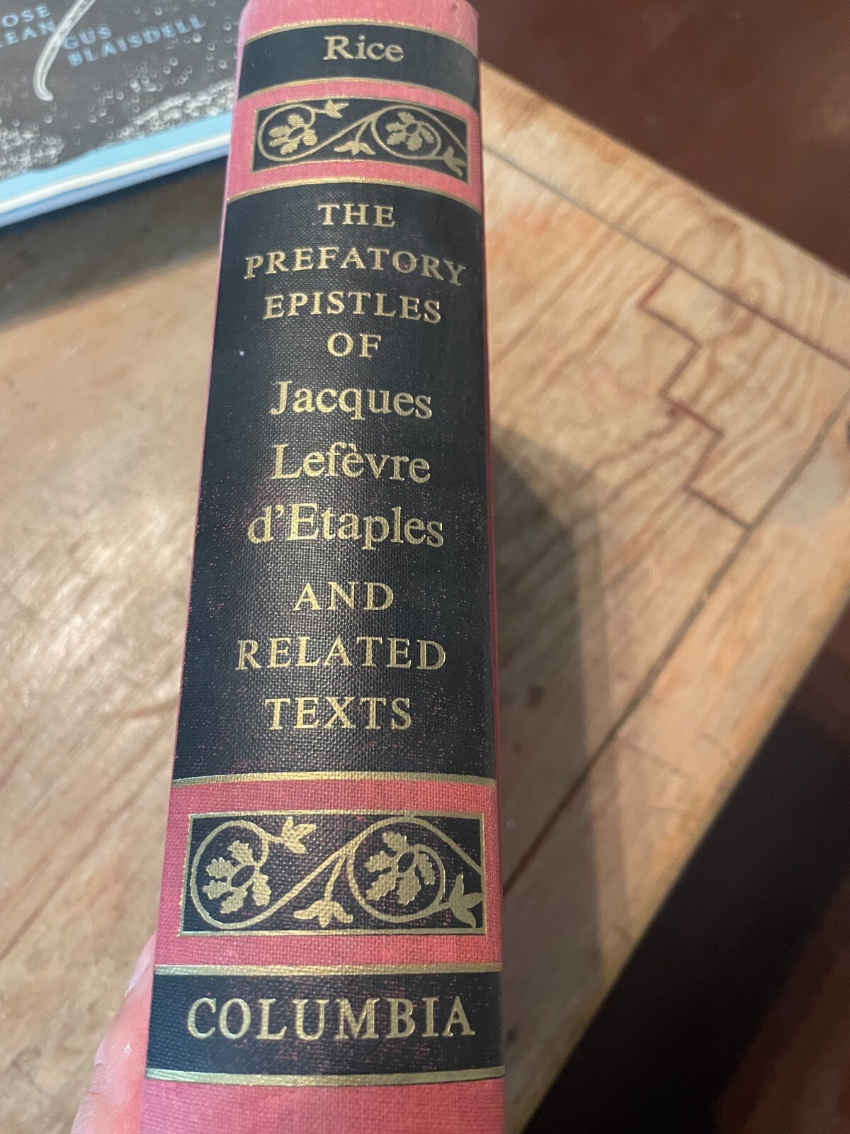 Prefatory Epistles of Jacques Lefèvre D'Etaples : And Related Texts by ...