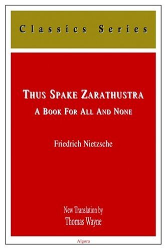 THUS SPAKE ZARATHUSTRA (CLASSICS SERIES) By Friedrich Wilhelm Nietzsche ...