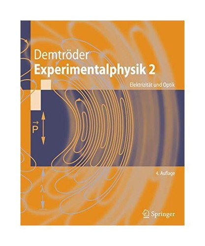 Experimentalphysik 2: Elektrizität und Optik, Wolfgang Demtröder 3540337946 | eBay