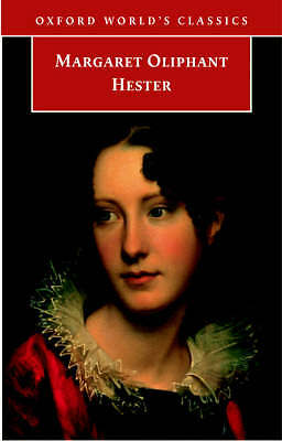 Hester by Mrs. Oliphant (Paperback, 2003) for sale online | eBay