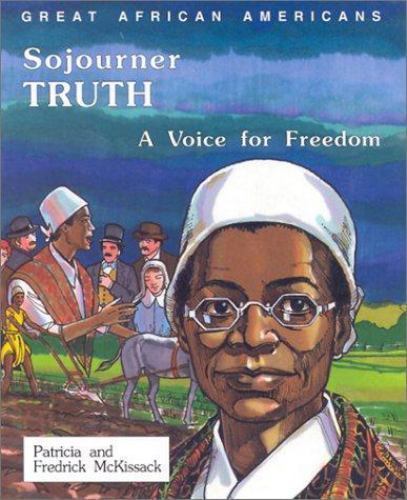 Sojourner Truth: A Voice for Freedom (Great African Americans Series ...