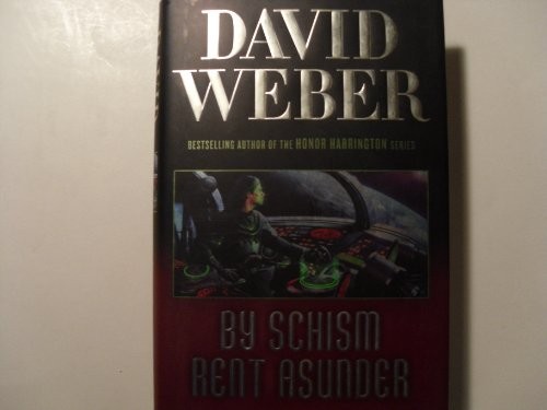 By Schism Rent Asunder (Safehold) by David Weber 9780765315014| eBay
