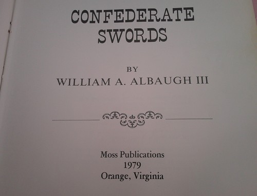 Photographic Supplement of Confederate Swords With addendum book ...